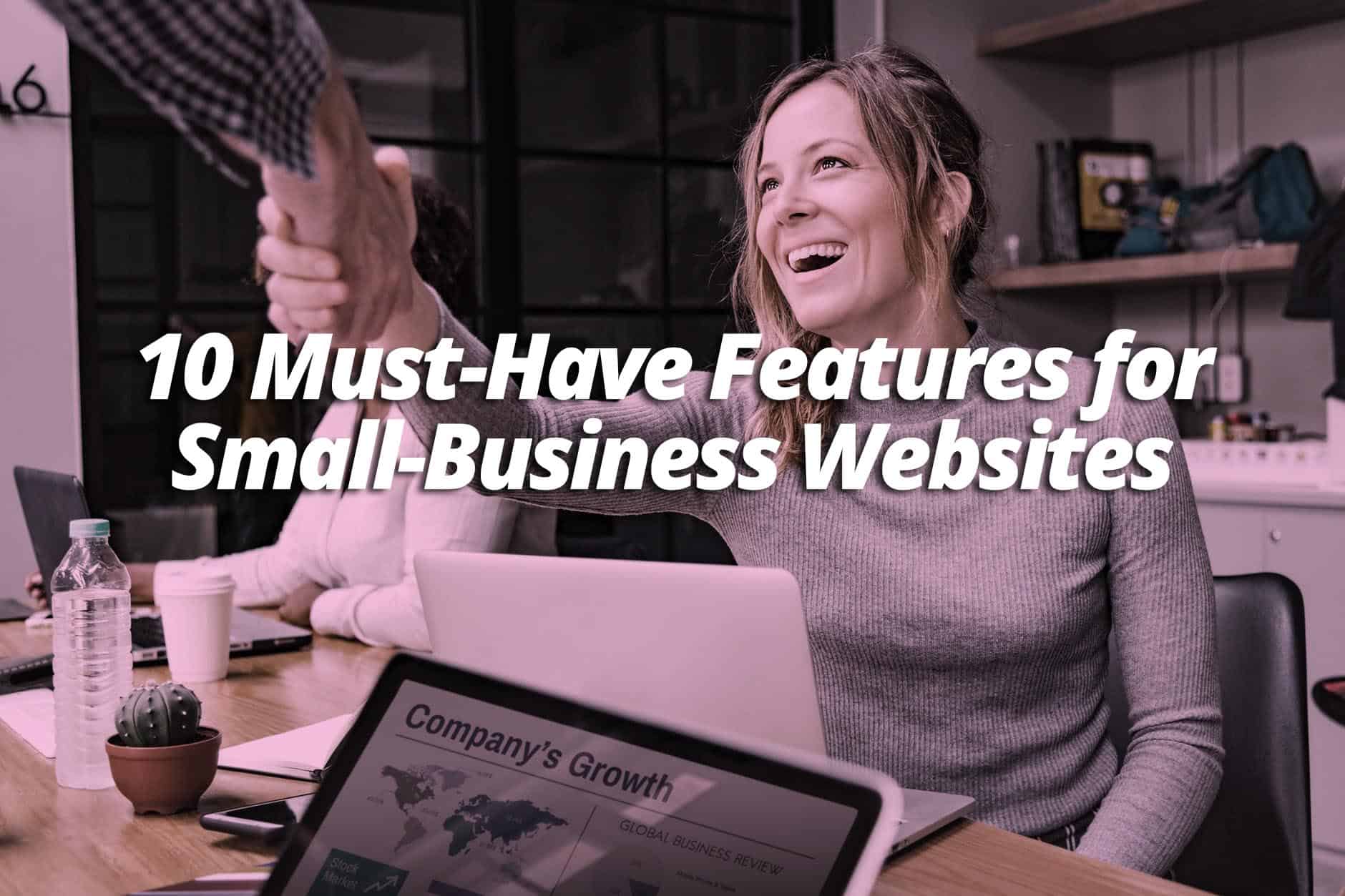 10 Must-Have Features for a Website to Kick-Off Your Small Business ...
