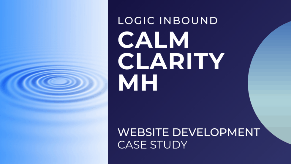 Calm Clarity MH Website Redesign - Logic Inbound
